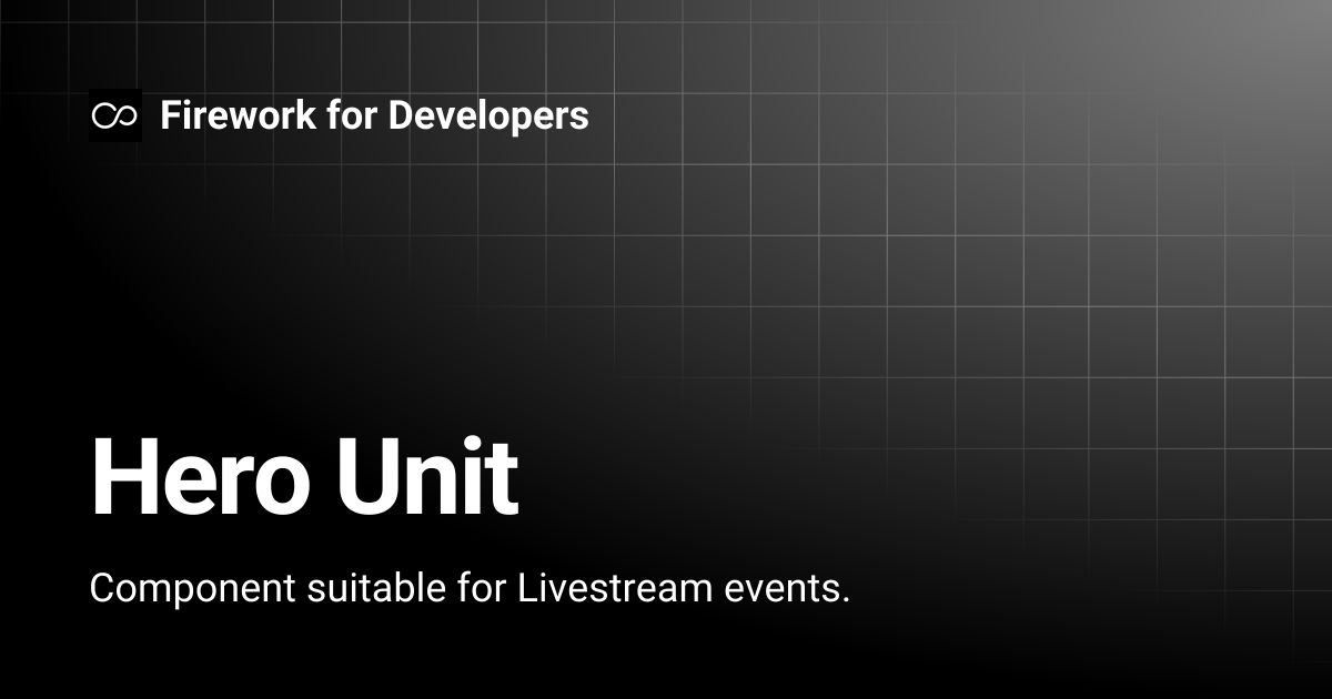 Hero Unit | Firework for Developers